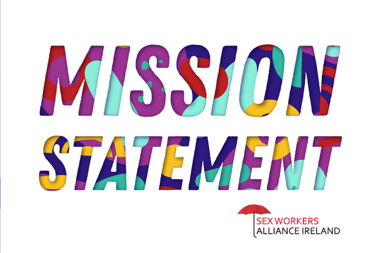 Mission Statement – Sex Workers Alliance Ireland
