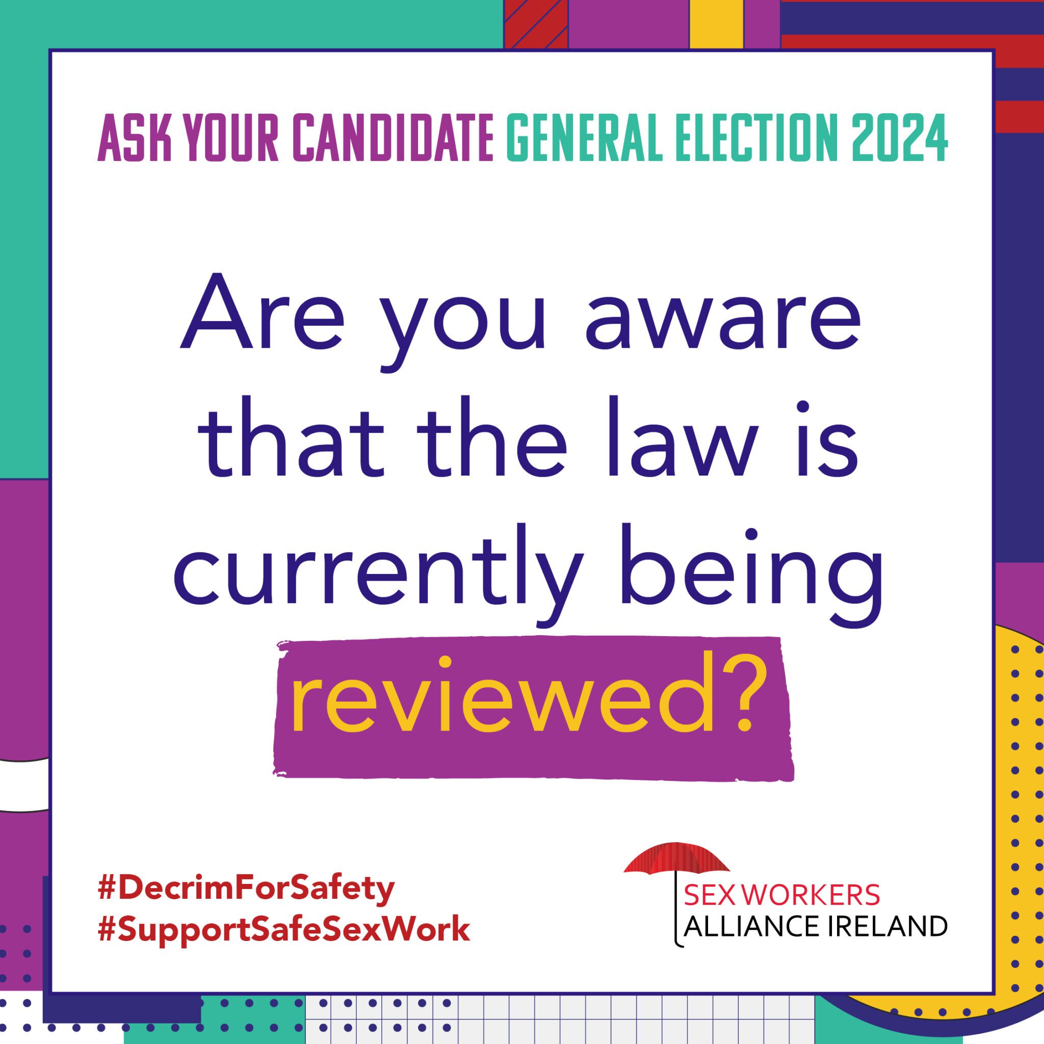 Ask your candidate General Election 2024 – Sex Workers Alliance Ireland